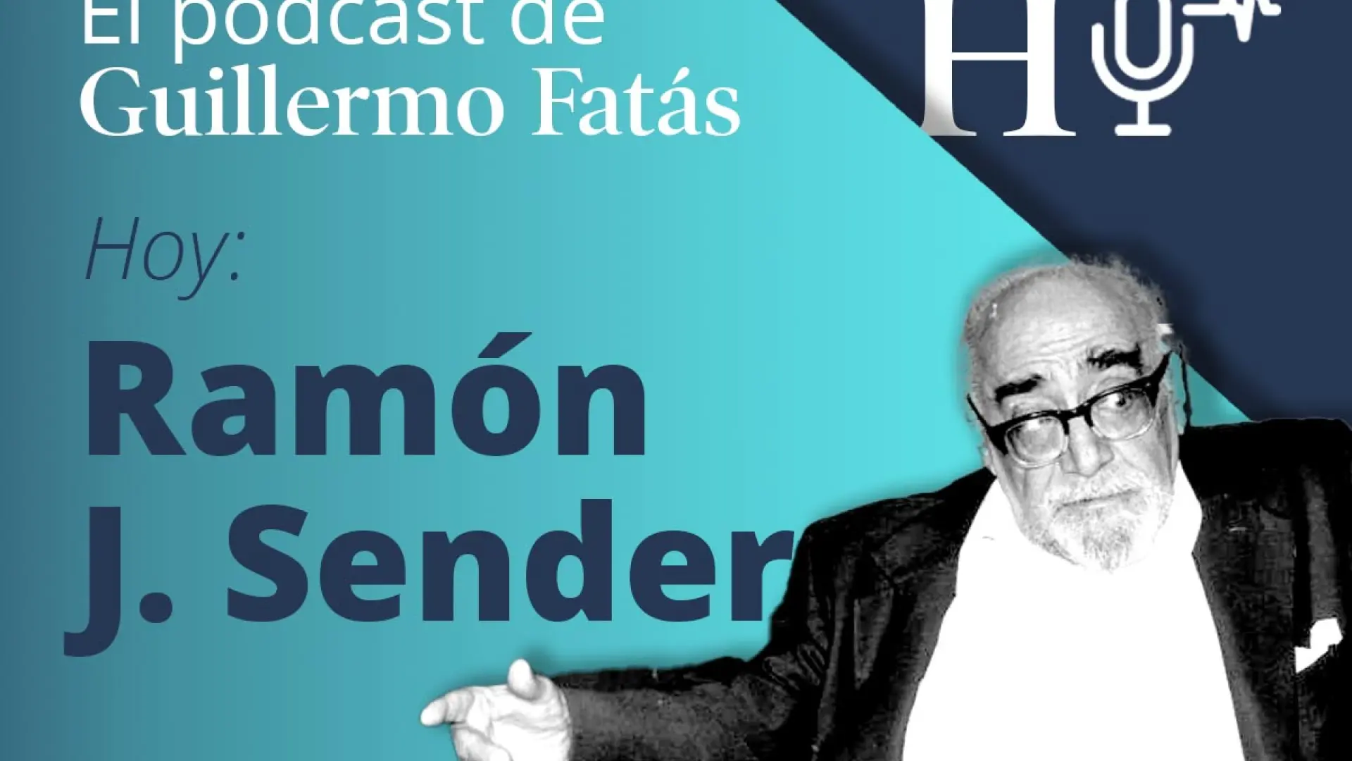 Ramón J. Sender, en el nuevo 'podcast' de Guillermo Fatás