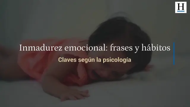Las 5 frases y hábitos que indican inmadurez emocional en las personas ...