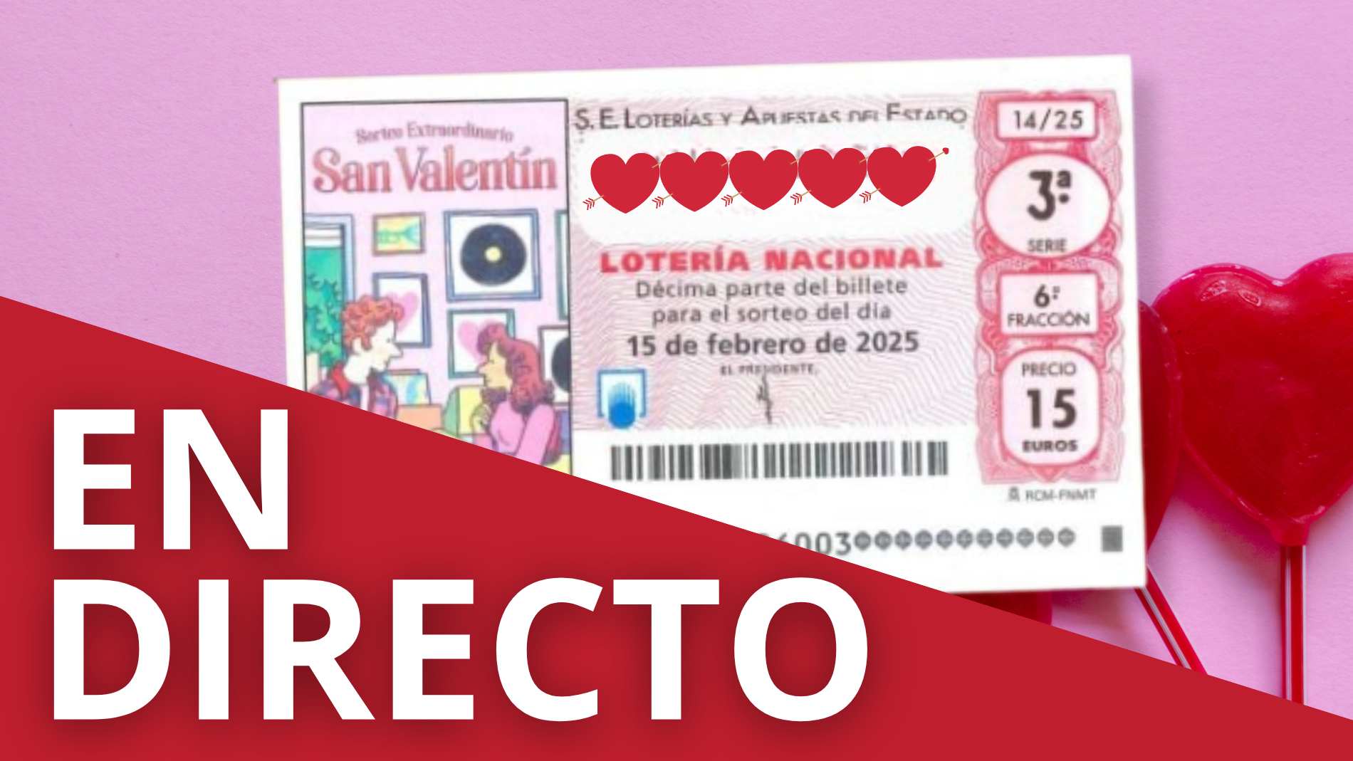 Dónde ha tocado el Sorteo Extraordinario de San Valentín 2025 de ...